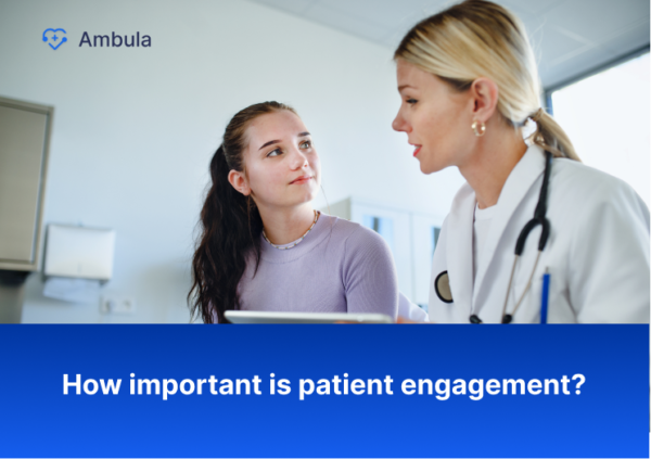 How important is patient engagement?