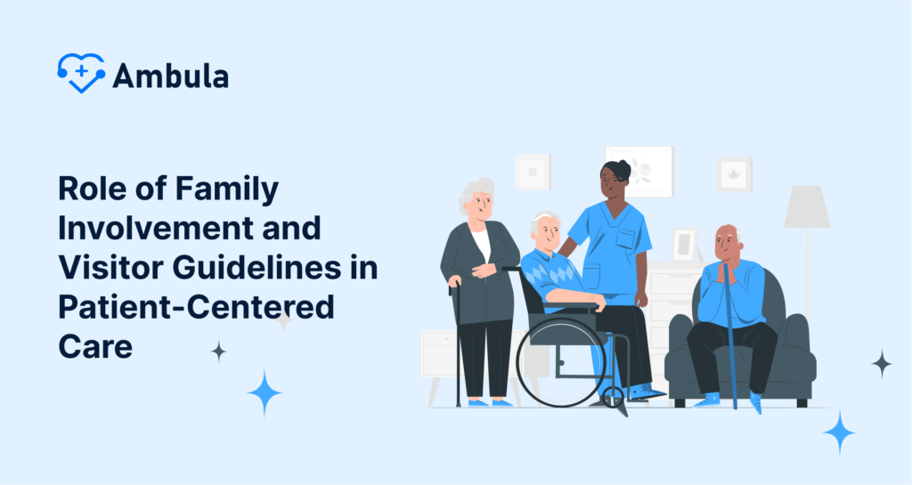 The Role of Patient-Centered Care in Modern Healthcare - Ambula Healthcare