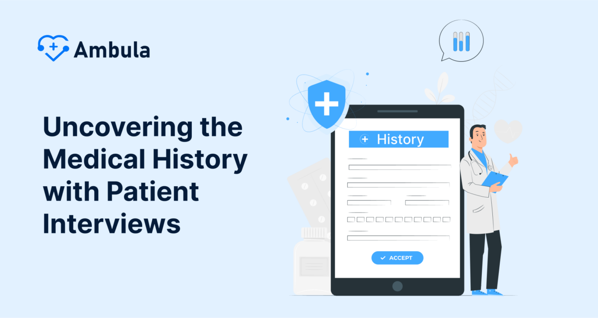The Importance of the Patient Interview in the Medical Office - Ambula ...