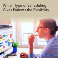 Benefits of Centralized Patient Scheduling - Ambula Healthcare