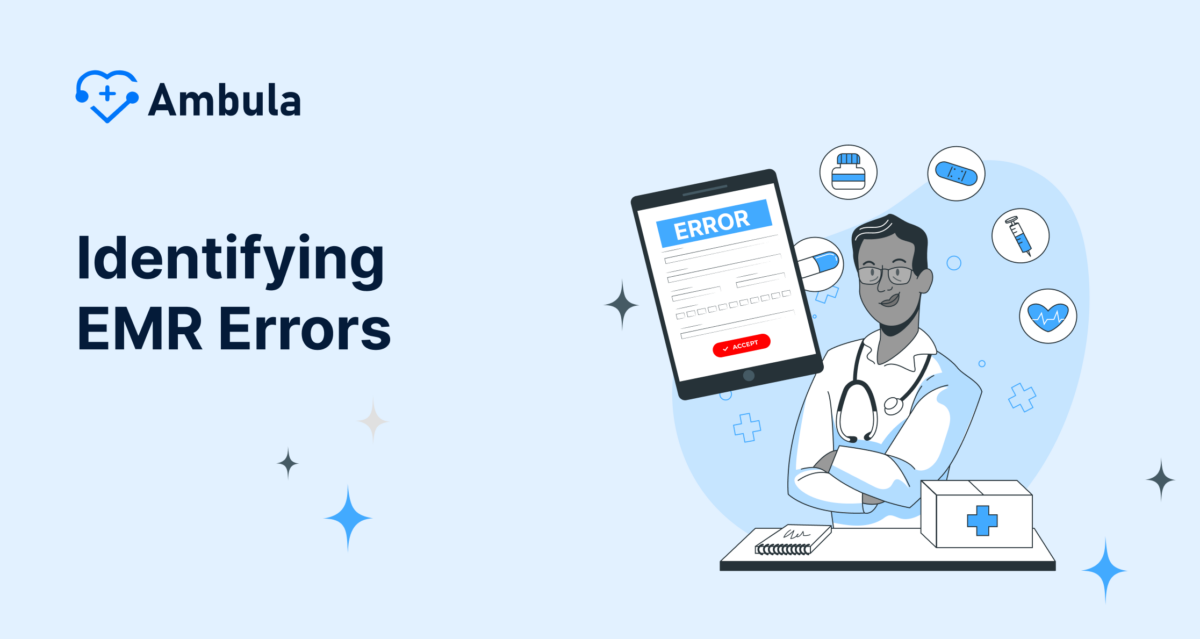 How do we correct an EMR error? - Ambula Healthcare