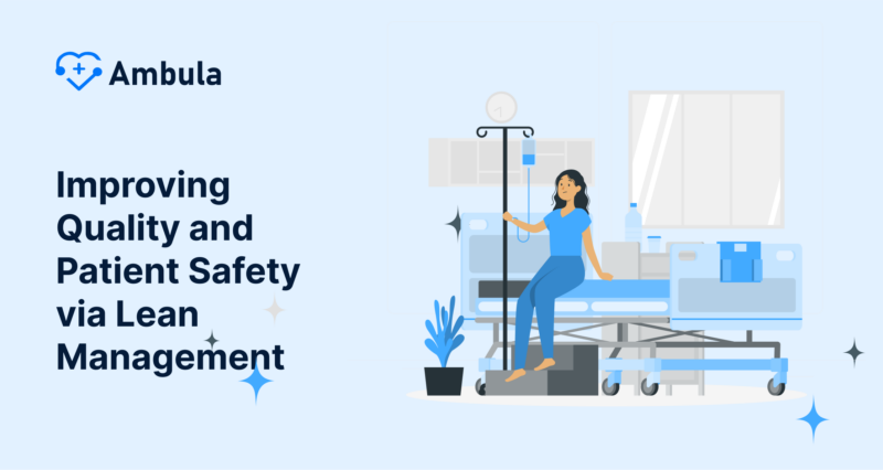 Benefits Of Lean Management In Healthcare - Ambula Healthcare