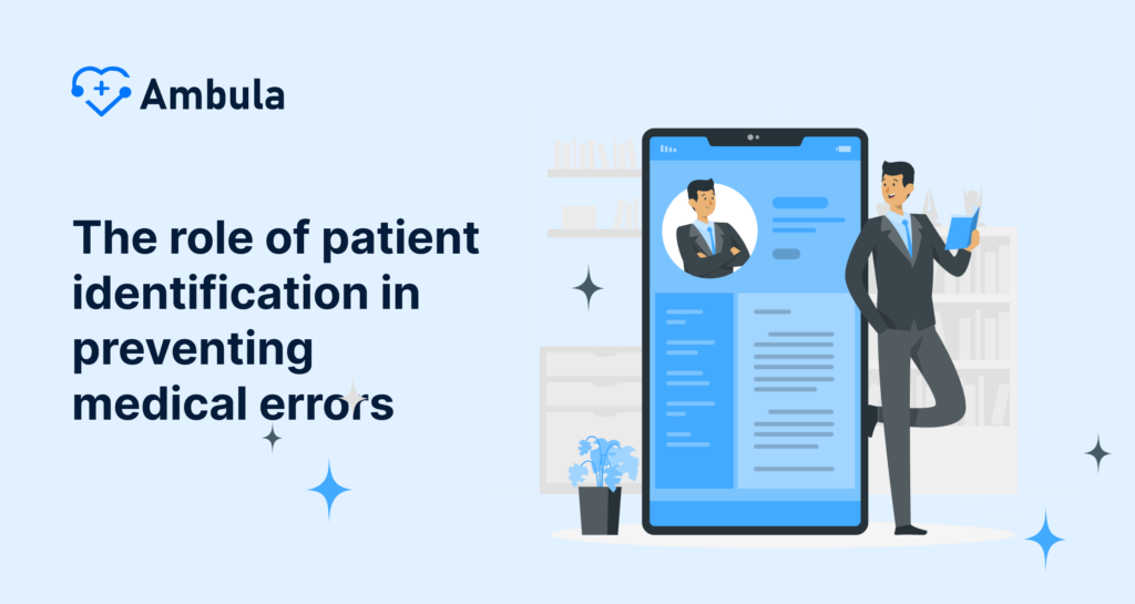 Why Is Patient Identification Important? - Ambula Healthcare