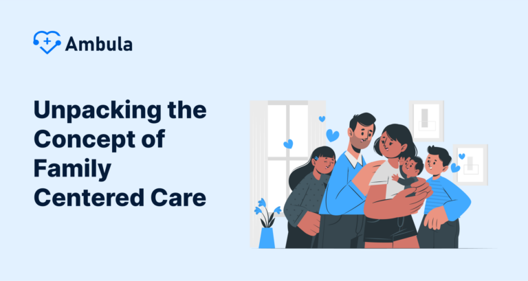 Benefits of Family Involvement in Patient Care - Ambula Healthcare
