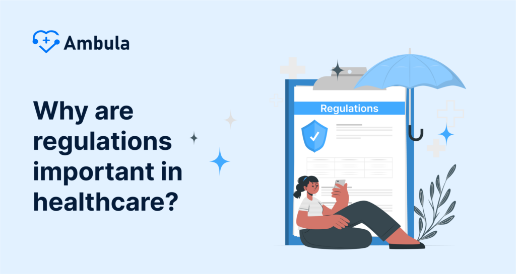 5 Regulations That Impact Healthcare Practices - Ambula Healthcare