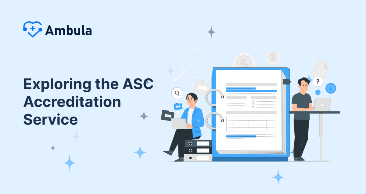 What is ambulatory surgery center accreditation? - Ambula Healthcare