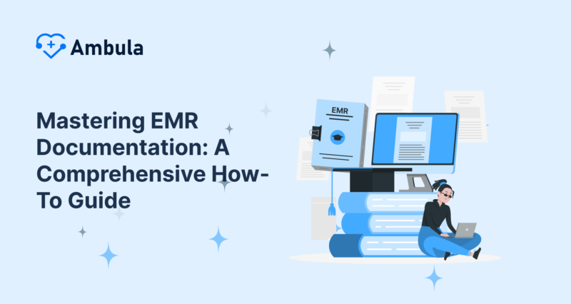 A Deep-Dive into Tablet EMR Systems and Their Empowering Tools - Ambula Healthcare