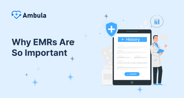 Mastering Emr Documentation A Comprehensive How To Guide Ambula