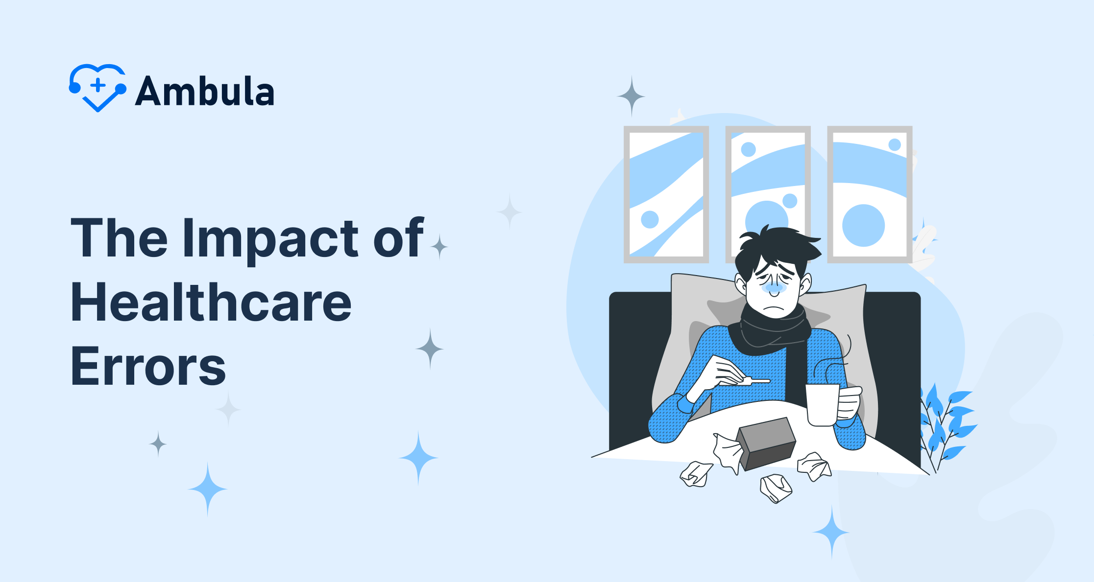 Healthcare Errors That Impacted Patient Safety - Ambula Healthcare