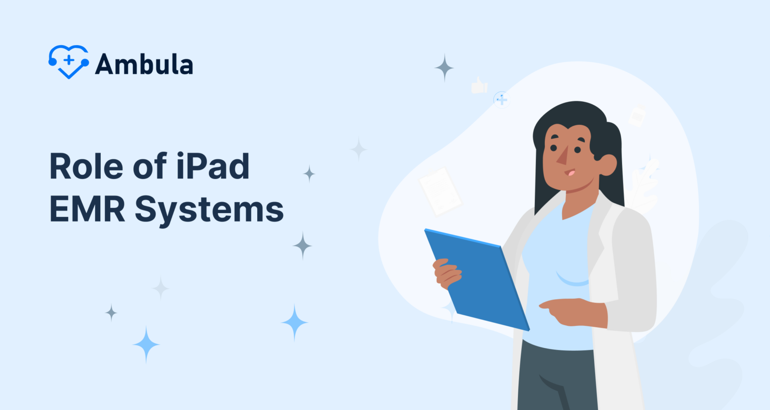 A Deep-Dive into Tablet EMR Systems and Their Empowering Tools - Ambula ...
